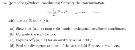 Solved 5 Parabolic Cylindrical Coordinates Consider The