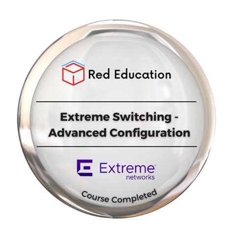 Extreme Switching Advanced Configuration Credly