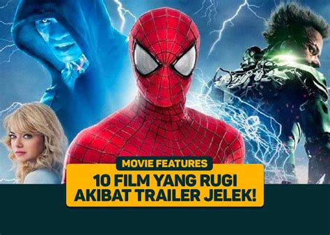 10 Film Yang Rugi Akibat Trailer Jelek Greenscene