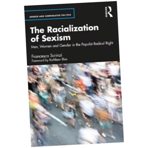 The Racialization Of Sexism Francesca Scrinzi Paperback Men