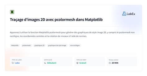 Tutoriel Matplotlib Pcolormesh Graphiques De Style Image 2d Labex