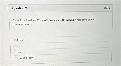 Solved Question 93 PtsFor Which Mineral Are PTH Chegg