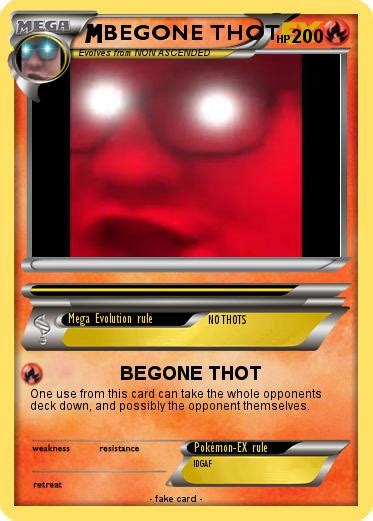 Pokémon Begone Thot 3 3 Begone Thot My Pokemon Card