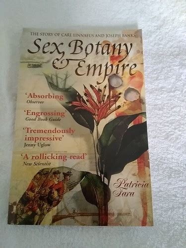 Patricia Fara Sex Botany And Empire Carl Linnaeus And Joseph Banks