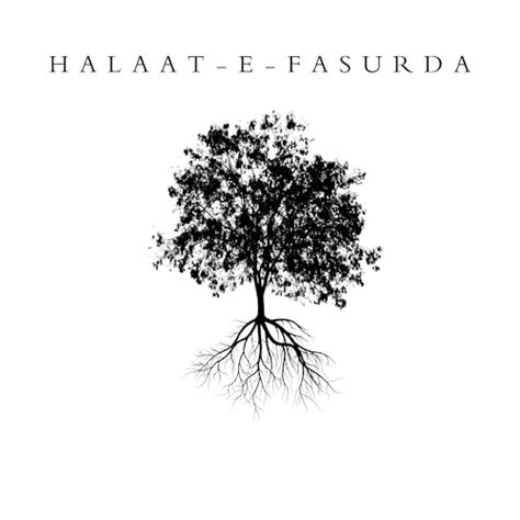 Jp Halaat E Fasurda Mohsin デジタルミュージック