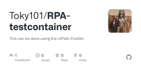 Github Toky101rpa Testcontainer This Can Be Done Using The Uipath