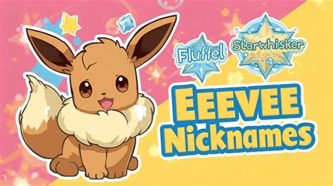 100 Cute And Creative Eevee Nicknames Perfect Names For Your Pokémon Pal🦊