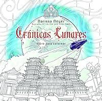 The Lunar Chronicles Coloring Book By Marissa Meyer
