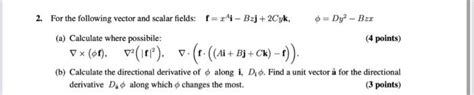 solved 2 for the following vector and scalar fields