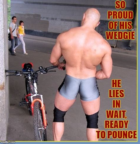 Hi My Name Is Wedgie Man Imgflip