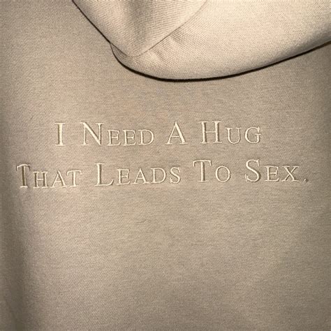 I Need A Hug That Leads To Sex The Invitation Luxury Hoodie Jodi Ellen Malpas