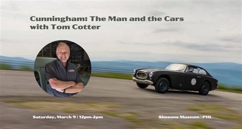 Cunningham The Man And The Cars Presented By Tom Cotter Gran Touring Motorsports