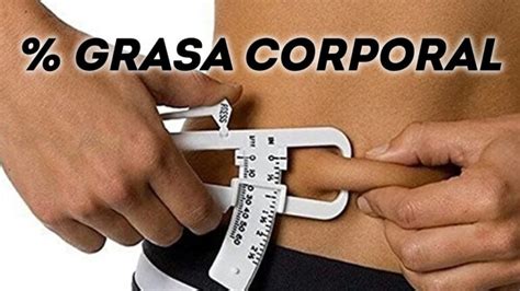 Cómo Calcular El Porcentaje De Grasa Corporal Guía Paso A Paso