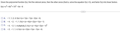 Solved Given The Polynomial Function F X Find The Rational Chegg