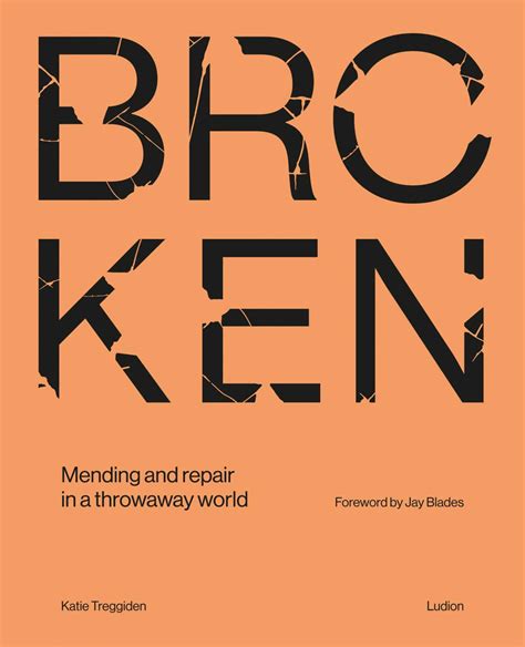 Broken Book By Katie Treggiden Jay Blades Official Publisher Page