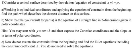 Solved Consider A Conical Surface Described By The Chegg