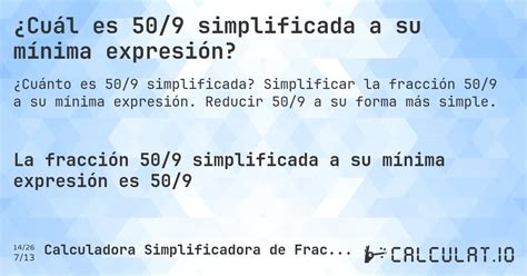 ¿cuál Es 509 Simplificada A Su Mínima Expresión Calculatio