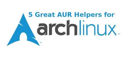 5 Great Aur Helpers For Arch Linux Linux Logo Linux Mint