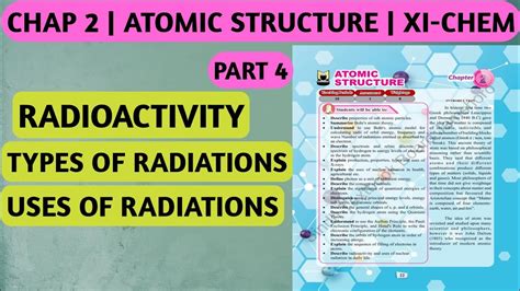 Radioactivity Types Of Radiation Uses Lec4 Xi Chemistry