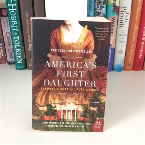 Americas First Daughter By Stephanie Dray Laura Kamoie