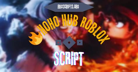 🔥hoho Hub Roblox Script Rbx Scripts