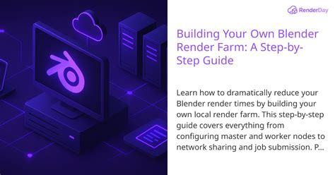 Building Your Own Blender Render Farm A Step By Step Guide
