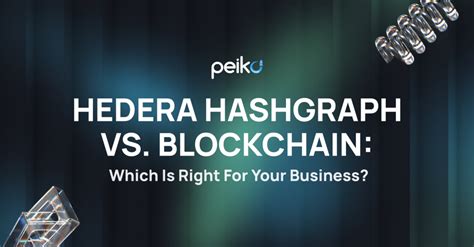Hashgraph Vs Blockchain Key Differences