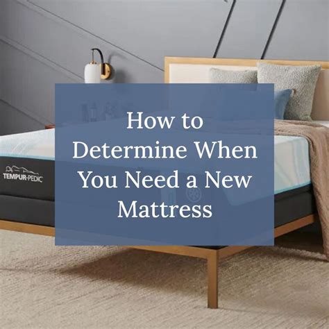 How To Determine When You Need A New Mattress