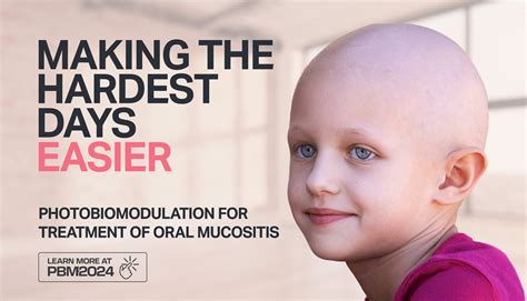 Making The Hardest Days Easier Photobiomodulation For Treatment Of