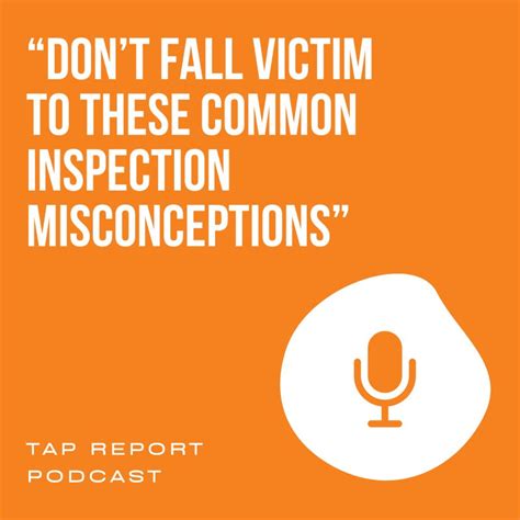 Tap Report Inspection Misconceptions By Tap Report Tap Report