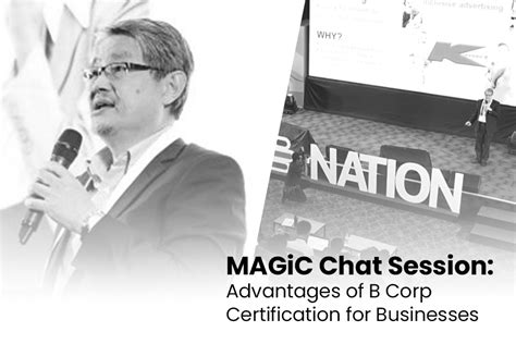 Magic Chat Session Advantages Of B Corp Certification For Businesses Thomas Ng