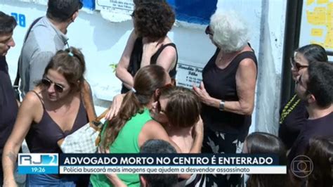 Corpo De Advogado Morto No Centro Do Rio é Enterrado Rio De Janeiro G1