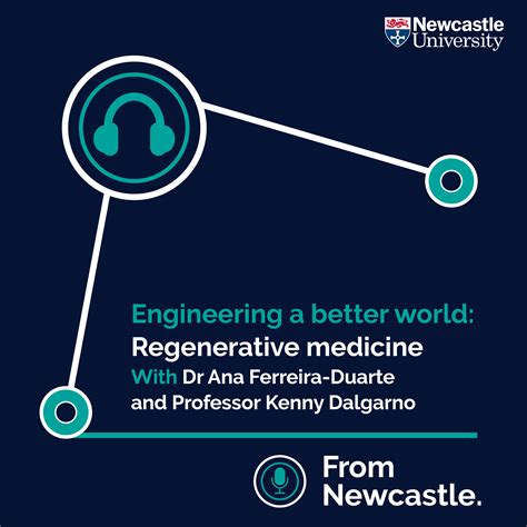 Engineering A Better World Regenerative Medicine With Dr Ana Ferreira