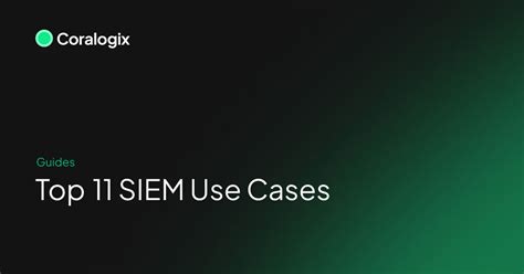 Top 11 Siem Use Cases Coralogix
