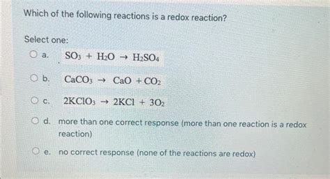 Solved What Is The Reaction Classification Of The Following
