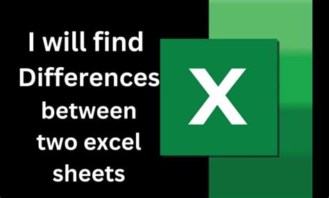 Find The Differences Between Two Same Excel Sheets By Usmanwali1 Fiverr