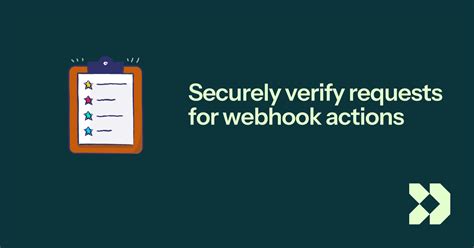Securely Verify Requests For Webhook Actions Docs