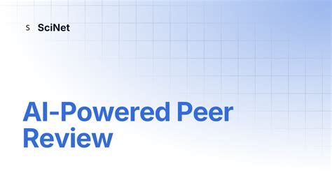 Ai Powered Peer Review Scinet