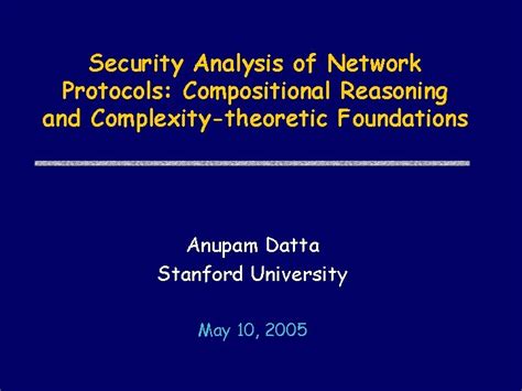 Security Analysis Of Network Protocols Compositional Reasoning And