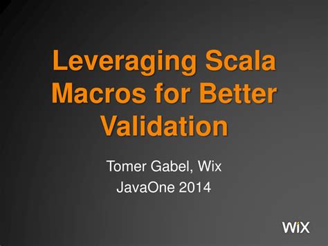Ppt Leveraging Scala Macros For Better Validation Powerpoint