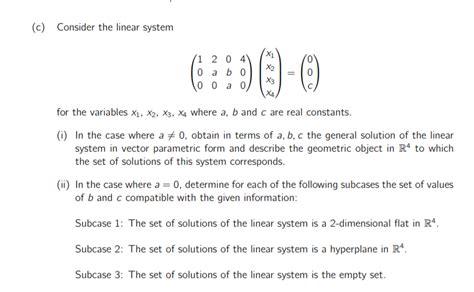 solved c consider the linear system x1 x2 1 2 0 4 0 a b 0