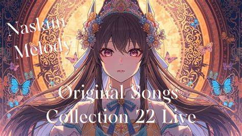 Naskun Melody Original Songs Collection 22 Live Youtube