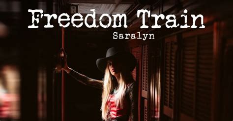 Saralyn Freedom Train