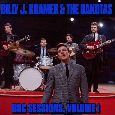 Albums That Should Exist Billy J Kramer And The Dakotas Bbc Sessions