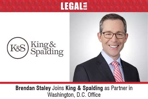 King And Spalding Welcomes Brendan Staley As Partner In Washington Dc