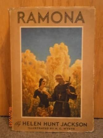 Ramona A Story By Helen Hunt Jackson Jackson Helen Hunt