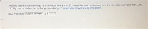 Solved Assume That The Nominal Wage Rate Increases From 18