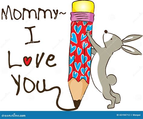 Mommy I Love You Stock Illustration Illustration Of Pencil 43194712