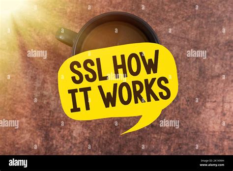 text sign showing ssl how it workssession key is used to encrypt all transmitted data concept