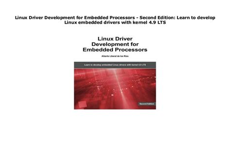Linux Driver Development For Embedded Processors Second Edition Le